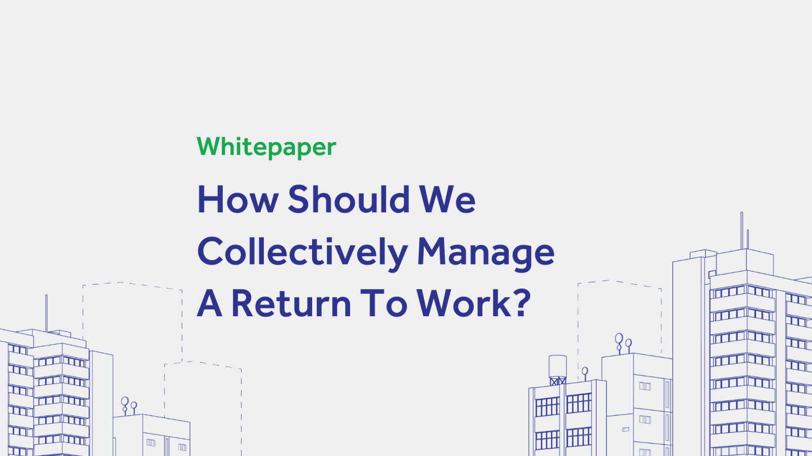 Strategies for Managing a Safe and Effective Return to Work